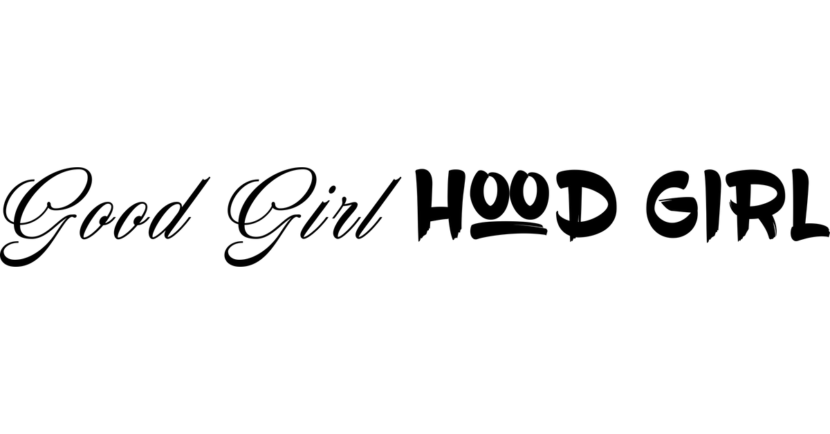 Good Girl Hood Girl
